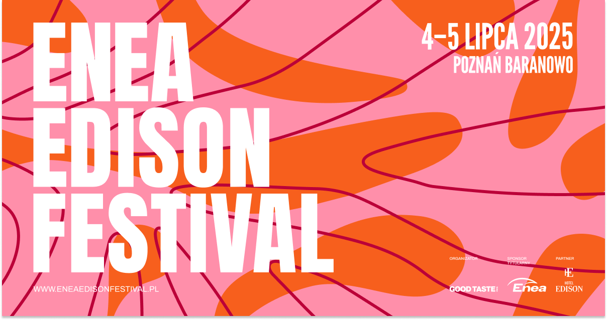 Enea Edison Festival powraca w 2025 roku! | Enea Edison Festival